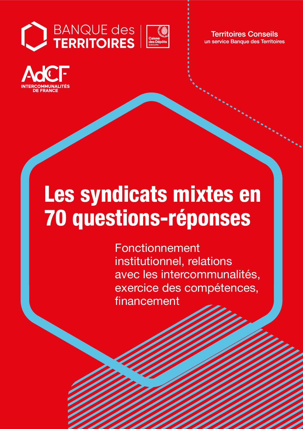 Les syndicats mixtes en 70 questions-réponses - INTERCOMMUNALITES DE FRANCE