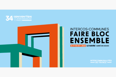 34e convention d’Intercos de France au Havre - INTERCOMMUNALITES DE FRANCE